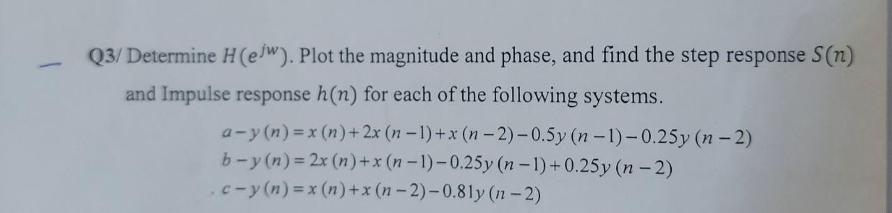 Solved Q3/ Determine H(jw). Plot the magnitude and phase, | Chegg.com