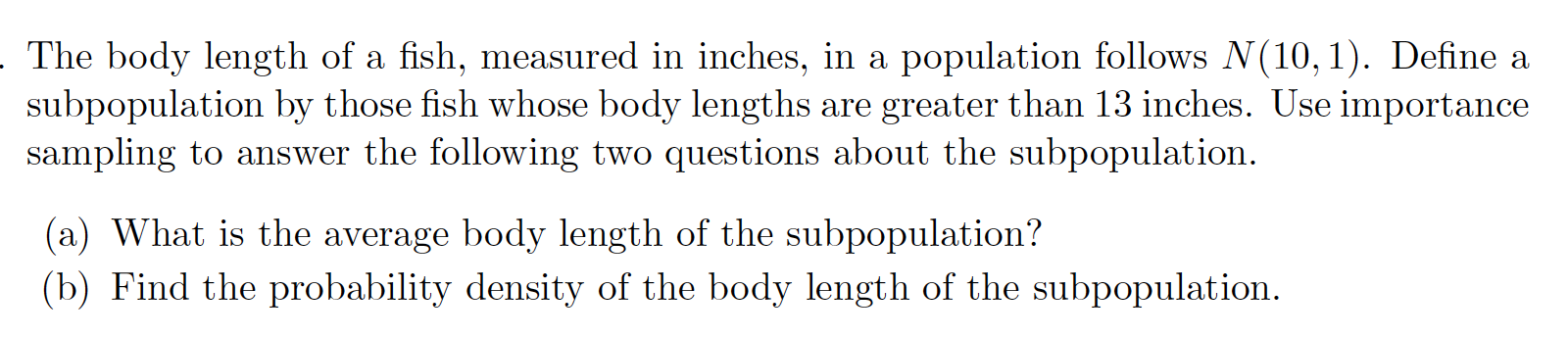 - The body length of a fish, measured in inches, in a | Chegg.com