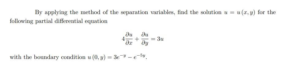 Solved By applying the method of the separation variables, | Chegg.com