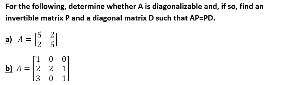 Solved For the following, determine whether A is | Chegg.com