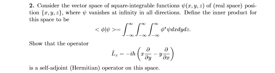 Solved 2. Consider the vector space of square-integrable | Chegg.com