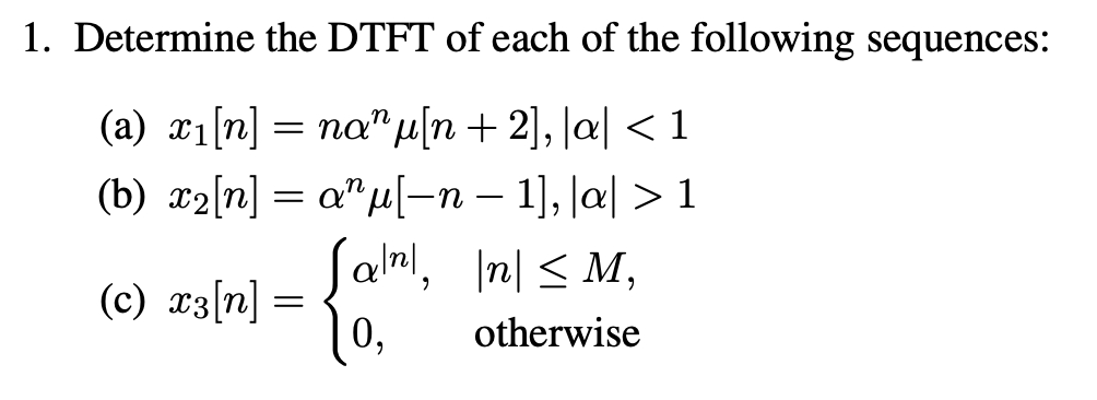 Solved 1. Determine the DTFT of each of the following | Chegg.com