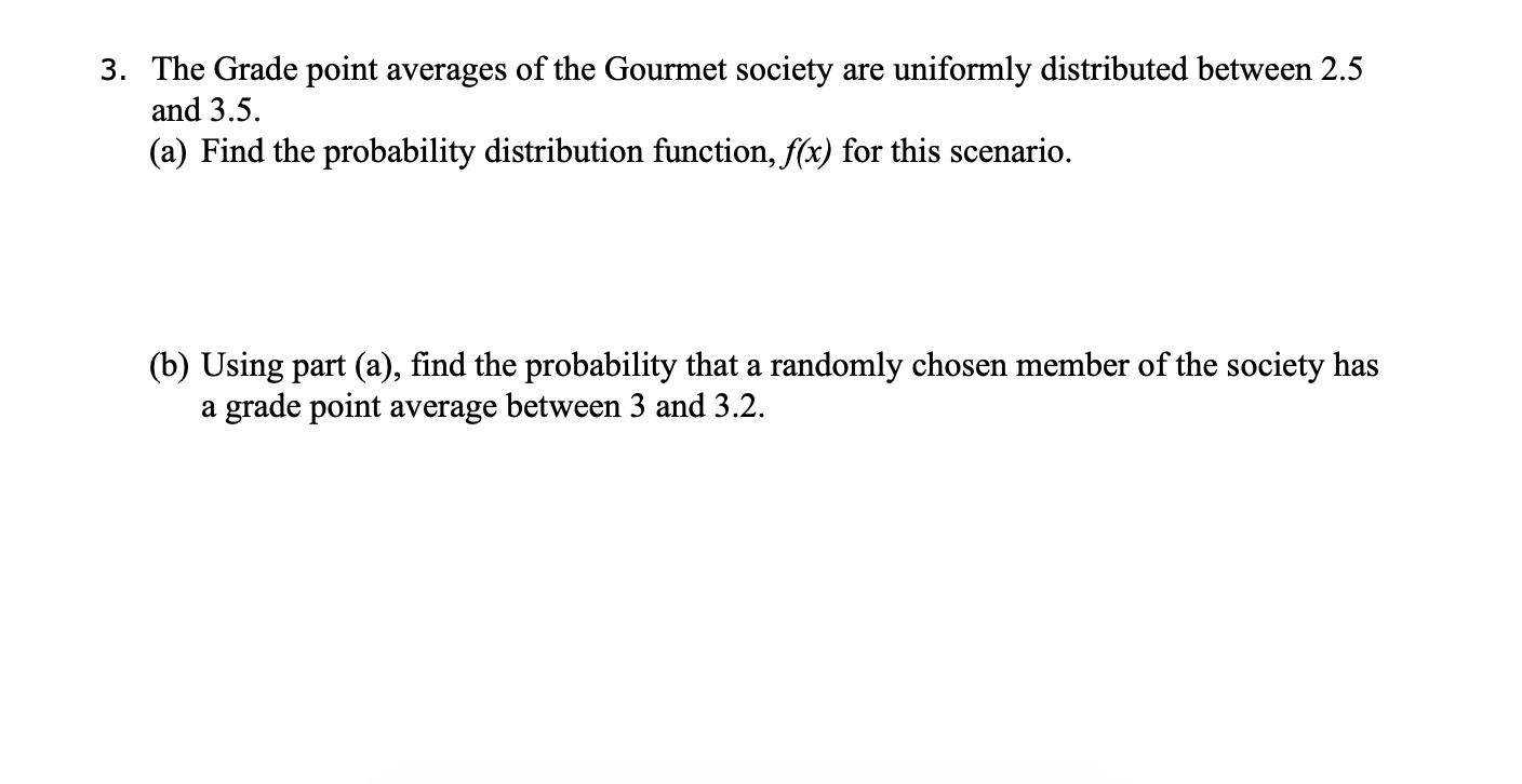 solved-3-the-grade-point-averages-of-the-gourmet-society-chegg