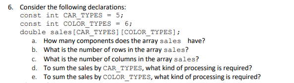 Solved 6 Consider The Following Declarations Const Int