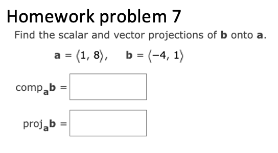 Solved Homework Problem 7 Find The Scalar And Vector 
