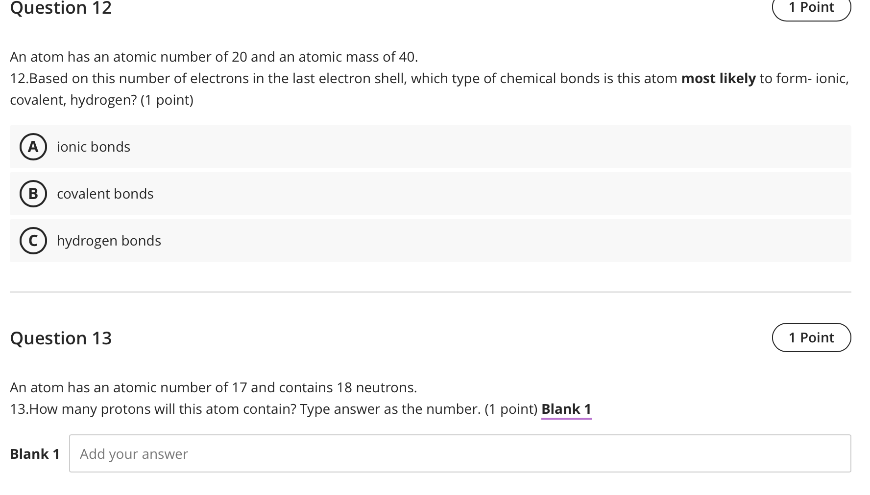Solved Question 12An atom has an atomic number of 20 ﻿and an | Chegg.com