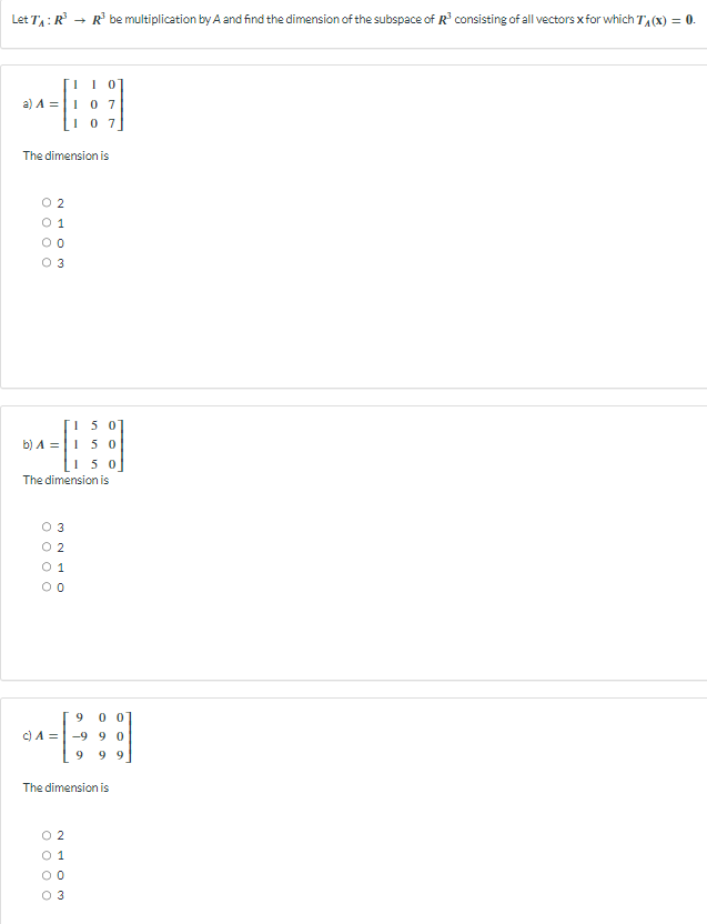 Solved Let TA:R3→R3 be multiplication by A and find the | Chegg.com