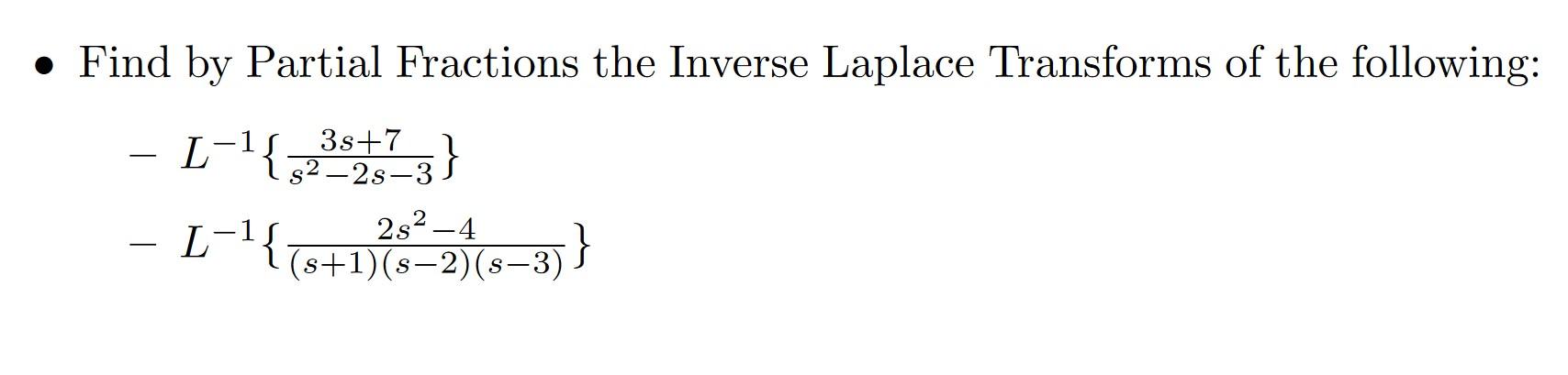Solved - Find by Partial Fractions the Inverse Laplace | Chegg.com