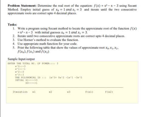 Solved Problem Statement: Determine the real root of the | Chegg.com