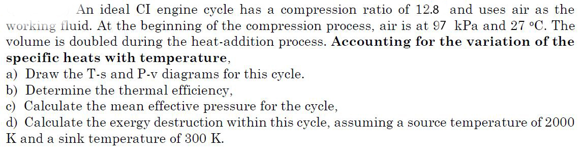 Solved An ideal CI engine cycle has a compression ratio of | Chegg.com