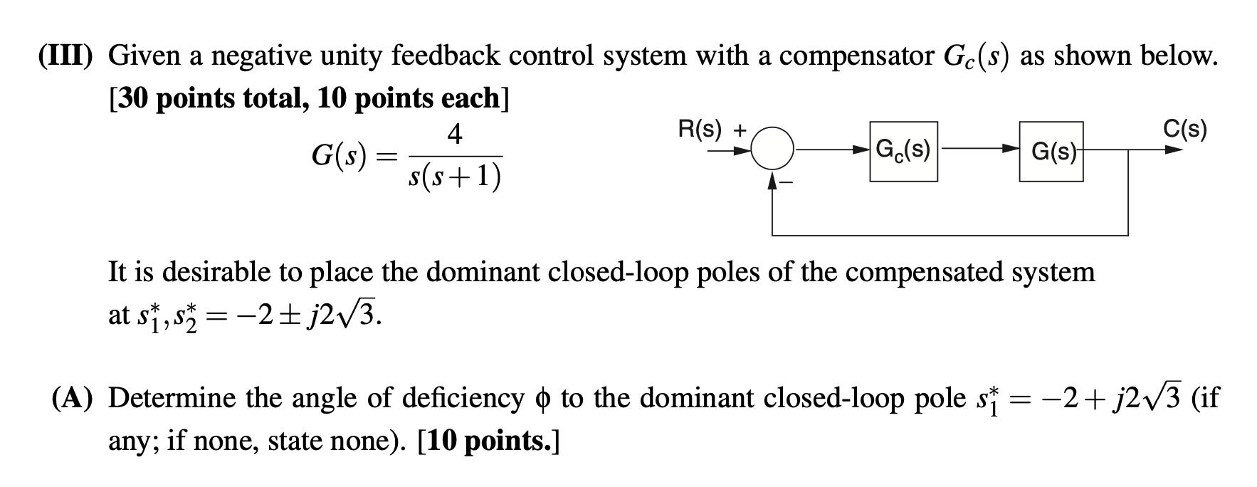 Solved (III) Given a negative unity feedback control system | Chegg.com
