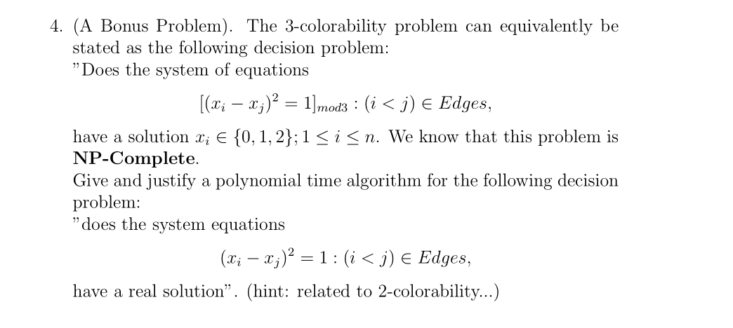 Solved 4. (A Bonus Problem). The 3-colorability problem can | Chegg.com
