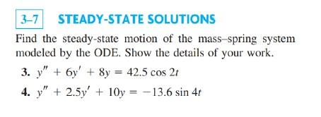 Solved Find the steady-state motion of the mass-spring | Chegg.com
