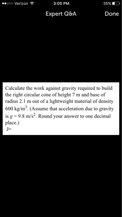 Solved Calculate the work against gravity required to build | Chegg.com