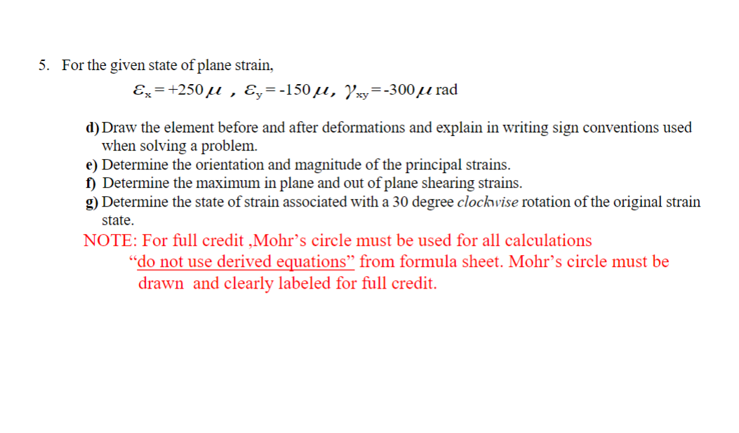 Solved 5. For the given state of plane strain, | Chegg.com