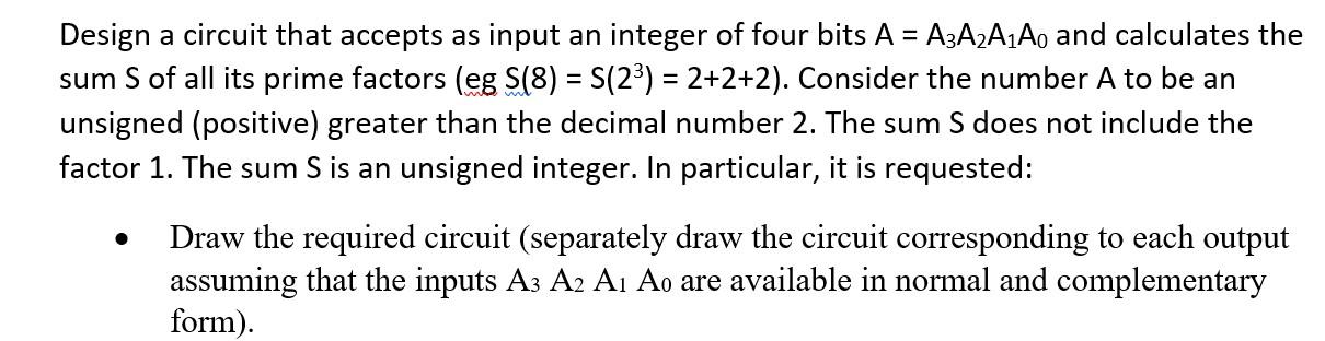 Solved Design a circuit that accepts as input an integer of | Chegg.com