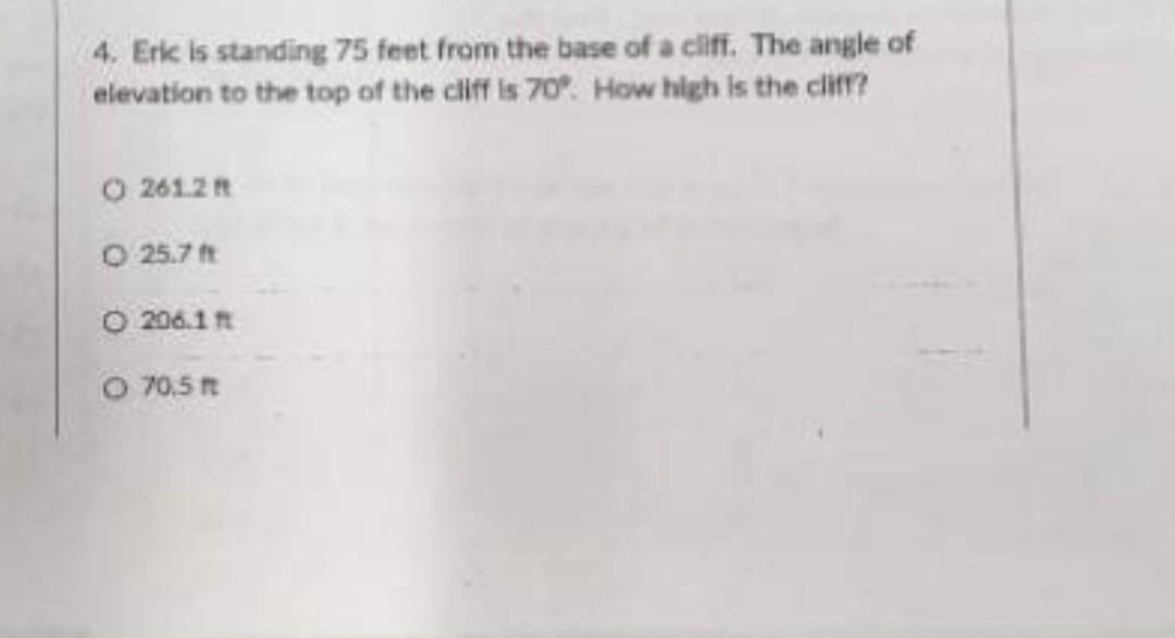 Solved 4. Eric is standing 75 feet from the base of a cliff. | Chegg.com