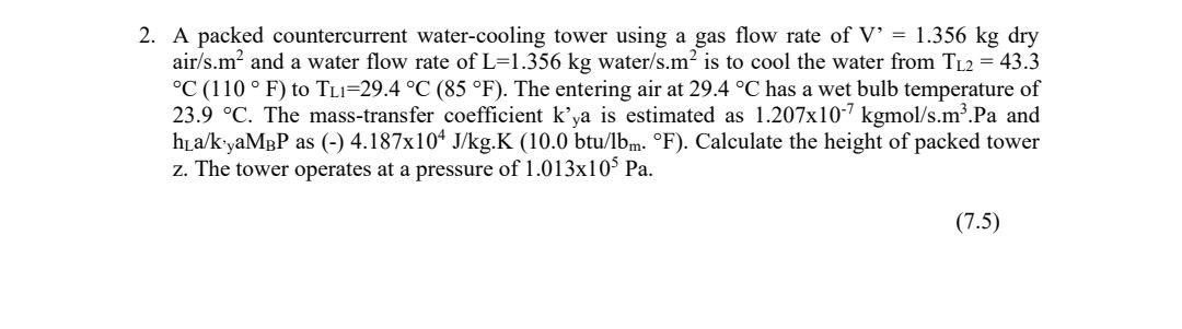 Solved 2. A packed countercurrent water-cooling tower using | Chegg.com