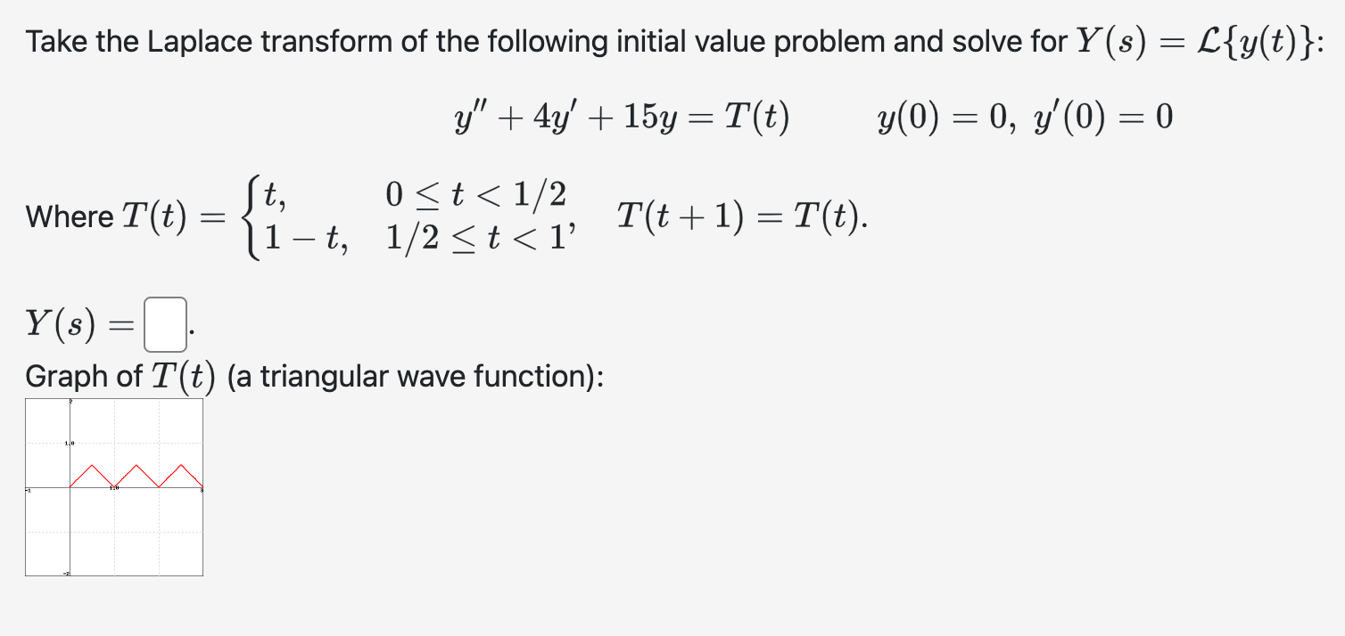 Solved Take the Laplace transform of the following initial | Chegg.com