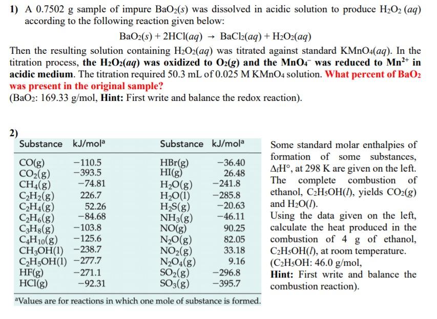 Solved 1) A 0.7502 g sample of impure BaO2(s) was dissolved | Chegg.com