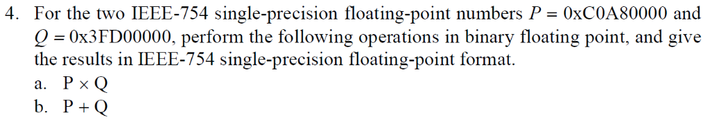 4. For the two IEEE-754 single-precision | Chegg.com