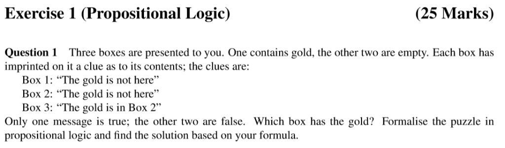 Solved Exercise 1 (Propositional Logic) (25 Marks) Question | Chegg.com