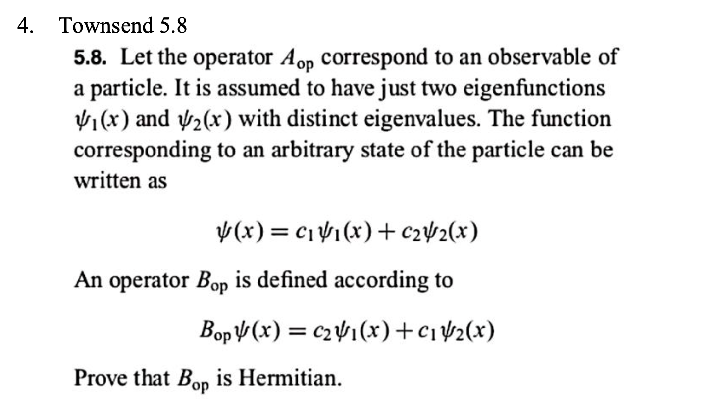 Solved 4. Townsend 5.8 5.8. Let the operator Aop correspond | Chegg.com