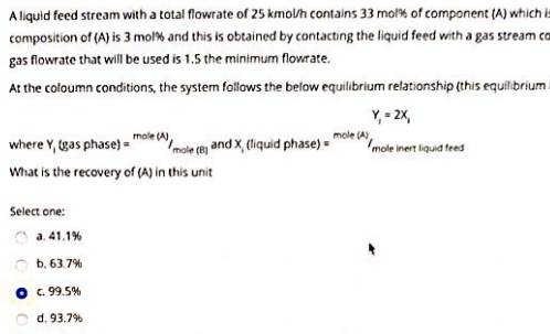 A liquid feed stream with a total flowrate of 25 | Chegg.com