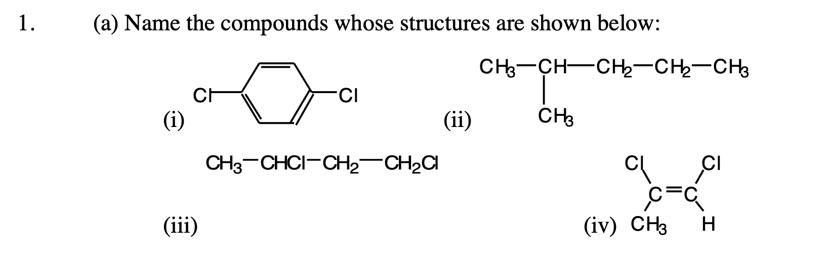 Solved 1. (a) Name the compounds whose structures are shown | Chegg.com