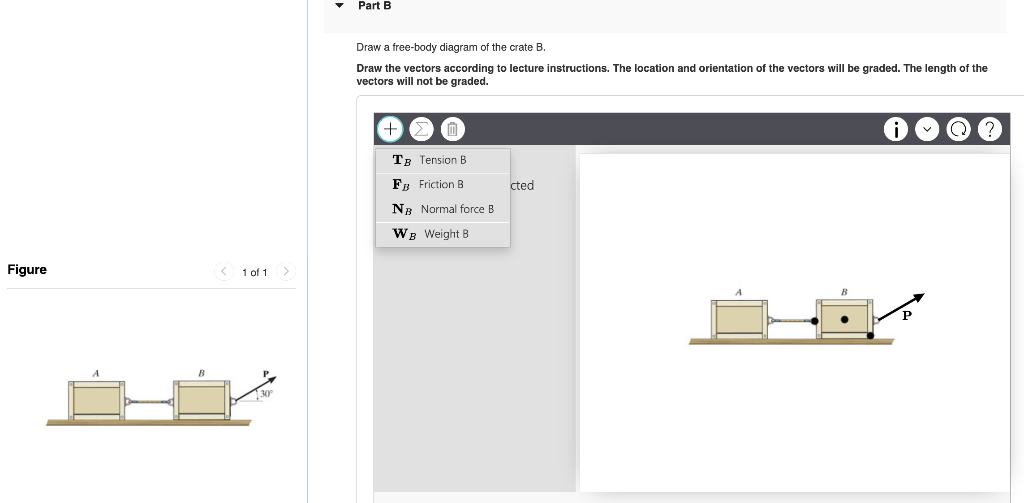 Solved Draw a free-body diagram of the crate B. Draw the | Chegg.com