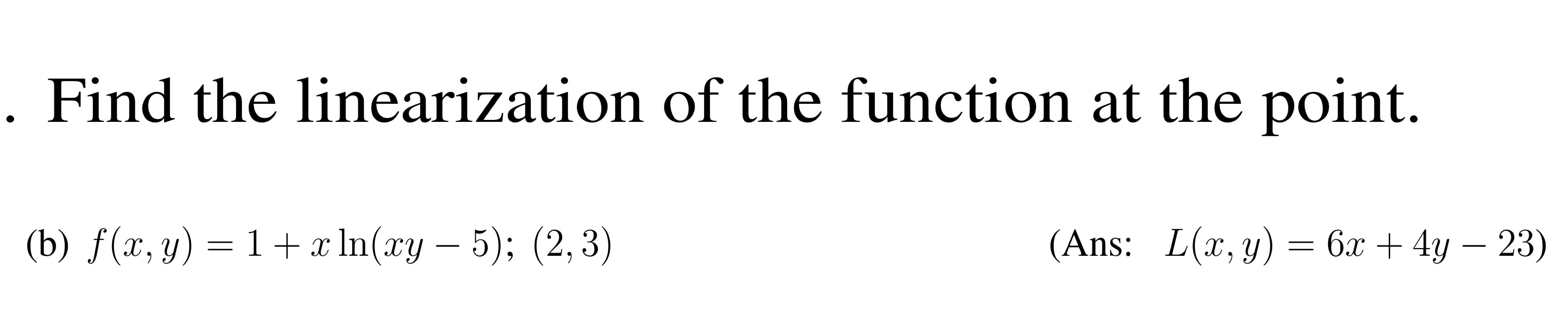 Solved Find the linearization of the function at the point. | Chegg.com