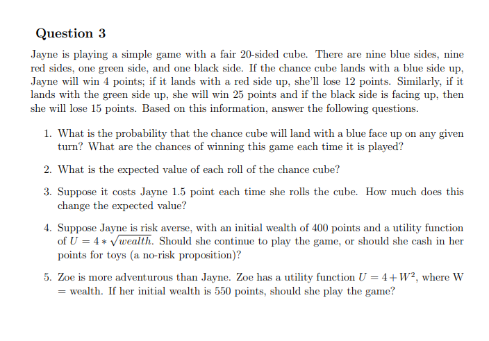 Solved Question 3 Jayne is playing a simple game with a fair | Chegg.com