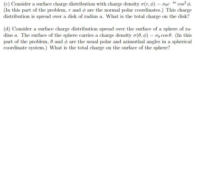 Solved (c) Consider a surface charge distribution with | Chegg.com