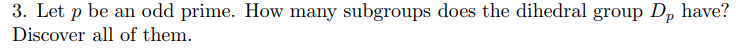 Solved 3. Let p be an odd prime. How many subgroups does the | Chegg.com