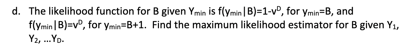 1.) Maximum likelihood estimation. In this problem, | Chegg.com