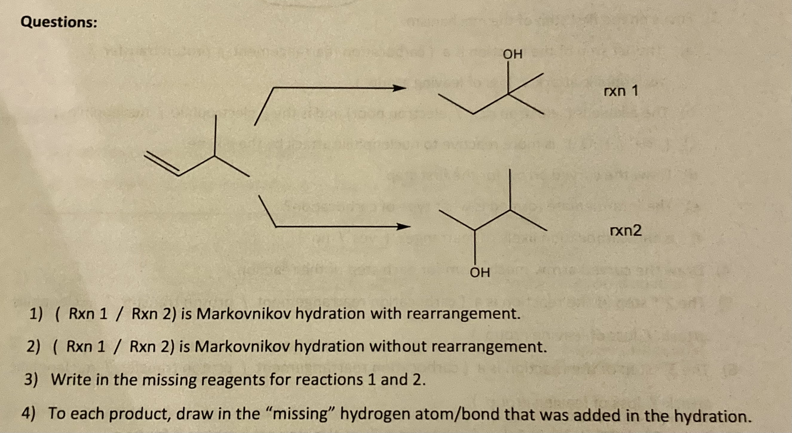 Solved Questions: 1) ( Rxn1/R×n2) is Markovnikov hydration | Chegg.com