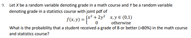 Solved 9. Let X be a random variable denoting grade in a | Chegg.com