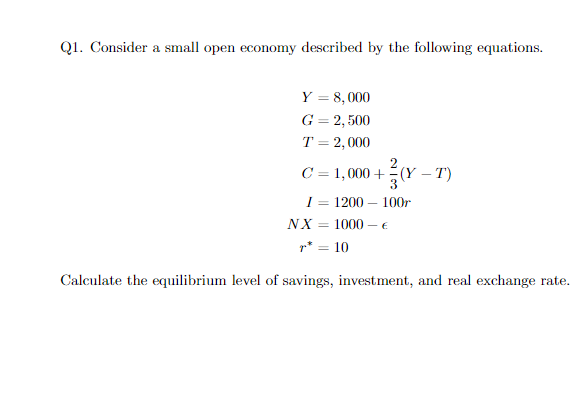 Solved Q1. Consider a small open economy described by the | Chegg.com
