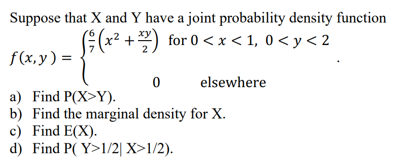 Solved Suppose that X and Y have a joint probability density | Chegg.com