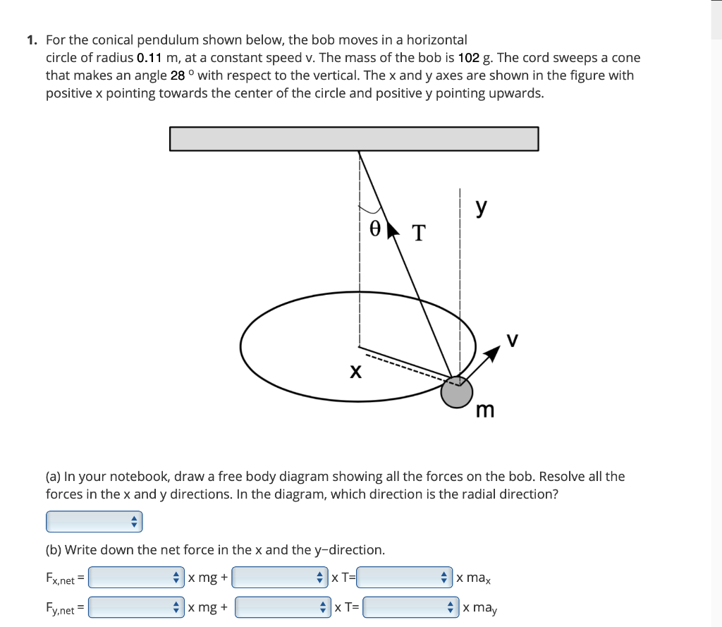 Solved 1. For the conical pendulum shown below, the bob | Chegg.com