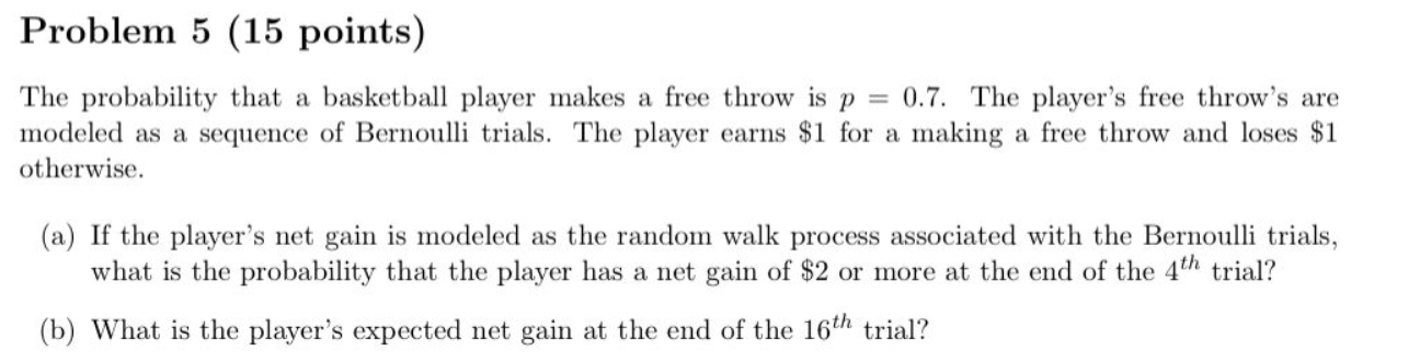 Solved Problem 5 (15 points) The probability that a | Chegg.com