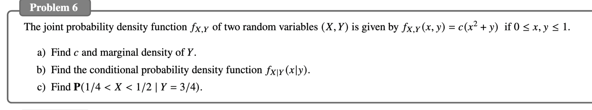 Solved The joint probability density function fX,Y of two | Chegg.com