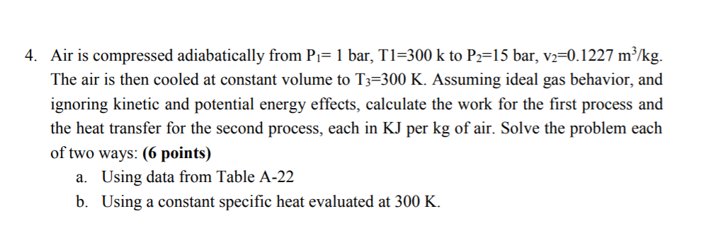 Solved 4. Air is compressed adiabatically from P1- 1 bar, | Chegg.com