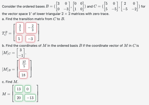 Solved Consider the ordered bases B=([300−3],[0100]) and | Chegg.com