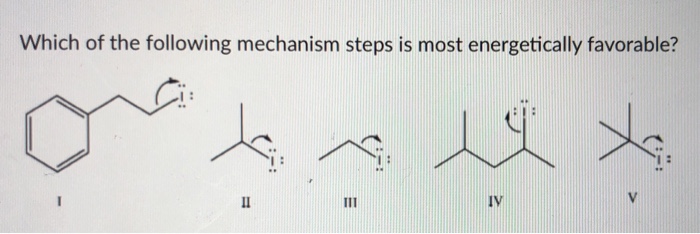 Solved Which of the following mechanism steps is most | Chegg.com
