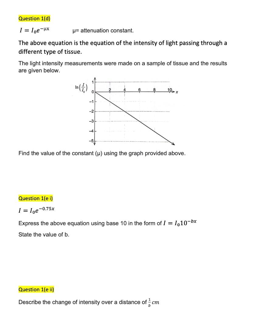 Solved Question 1(d) I=I0e−μxμ= attenuation constant. The | Chegg.com