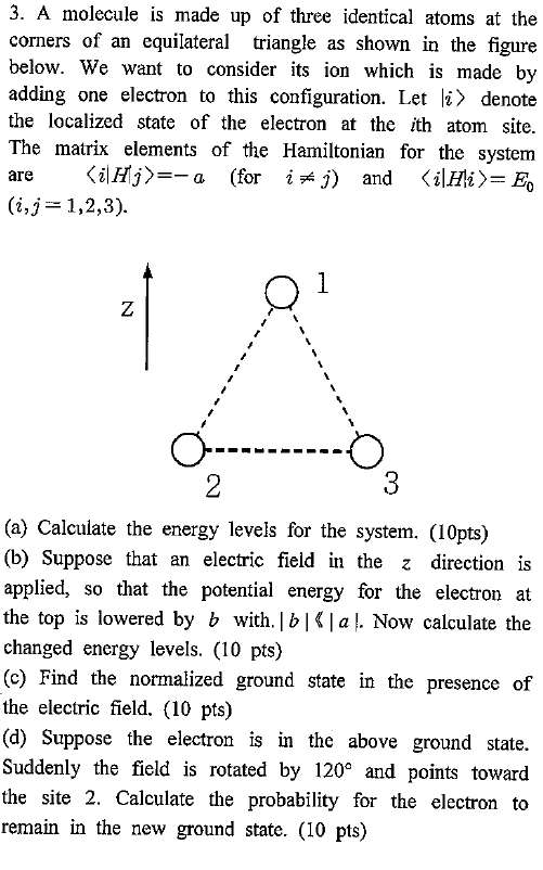 Solved 3. A molecule is made up of three identical atoms at | Chegg.com