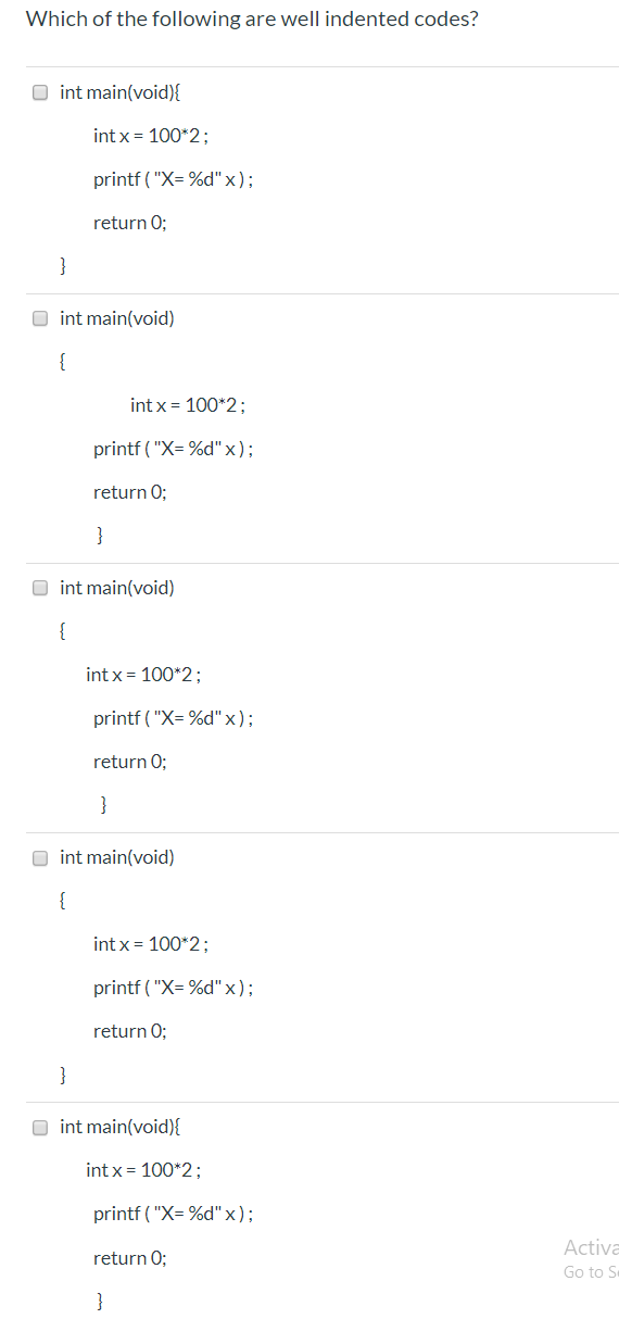 Solved Which of the following are well indented codes? O int | Chegg.com