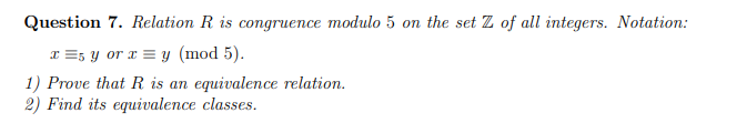 Solved Question 7. Relation R is congruence modulo 5 on the | Chegg.com