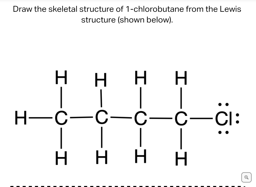 Solved Draw the skeletal structure of 1 -chlorobutane from | Chegg.com